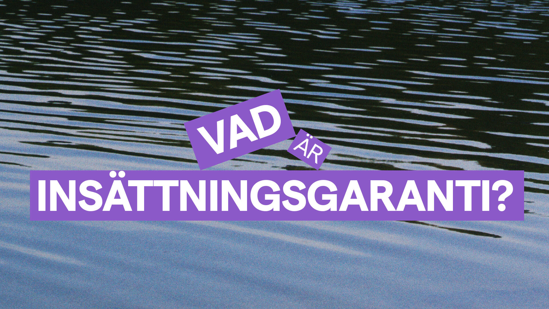 Vad är insättningsgaranti? Så fungerar det och varför det är viktigt - Northmill Bank